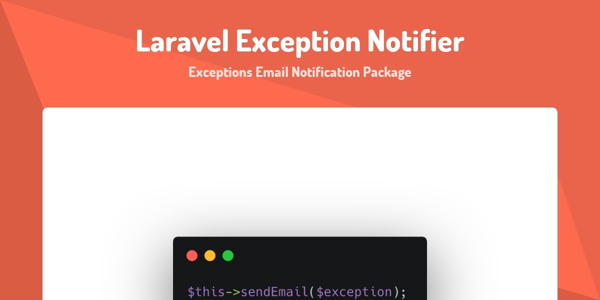 Laravel Exception Notifier Exceptions Email Notification Package Made With Laravel